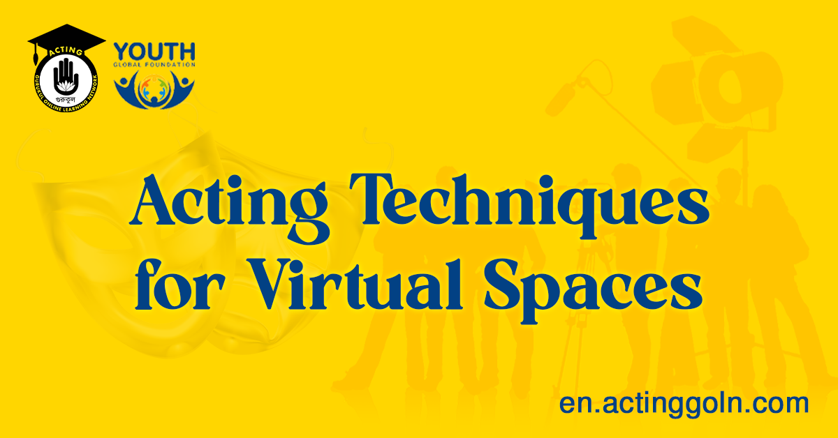 Acting Techniques for Virtual Spaces: Acting for Virtual Reality and ...