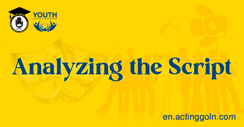 Analyzing the Script: An Essential Step in the Actor's Journey - Acting ...